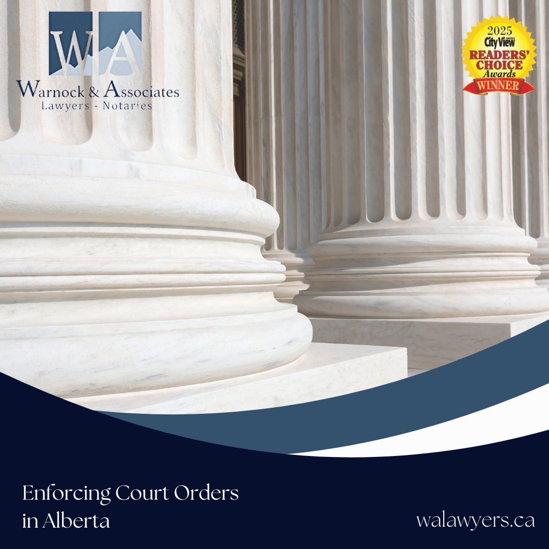 Enforcing Court Orders in Alberta | Warnock & Associates